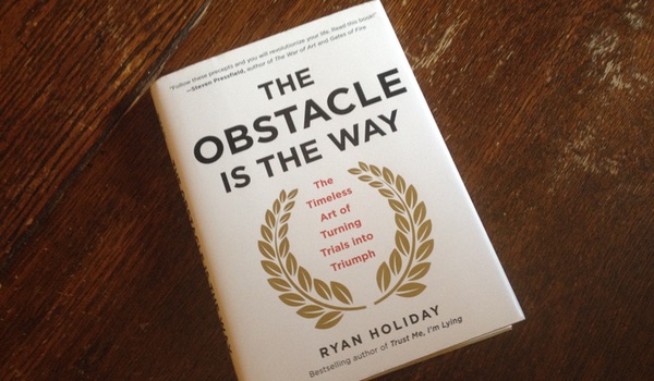 The Obstacle Is The Way - Book Review - CORE Chiropractic